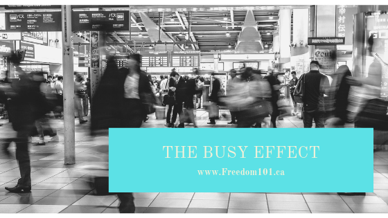 The Busy Effect – Freedom 101