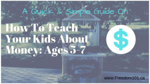 How To Teach Your Kids About Money Part 2: Ages 5-7 – Freedom 101