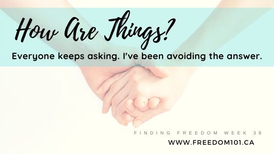 Finding Freedom Week 38: Coping With Life’s Hurdles – Freedom 101